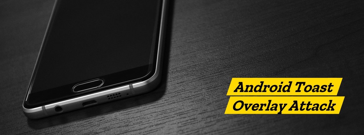 Researchers Reveal New Toast Overlay Attack on Android Devices
